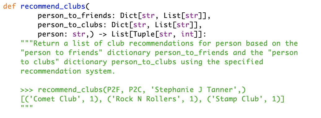 Solved def recommend_clubs person_to_friends: Dict[str, | Chegg.com