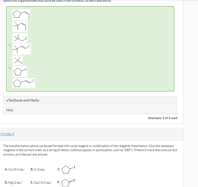 Solved Select two organohalides that could be used in the | Chegg.com