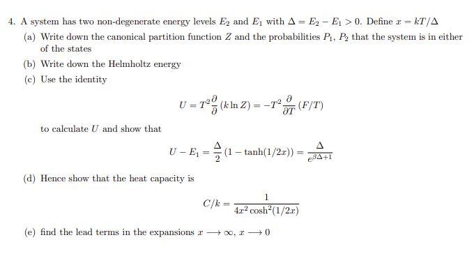 Solved 4. A system has two non-degenerate energy levels E, | Chegg.com