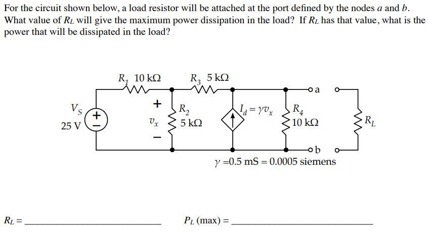 Solved For the circuit shown below, a load resistor will be | Chegg.com