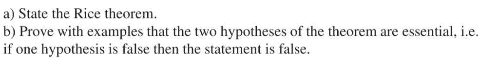 Solved a) State the Rice theorem. b) Prove with examples | Chegg.com