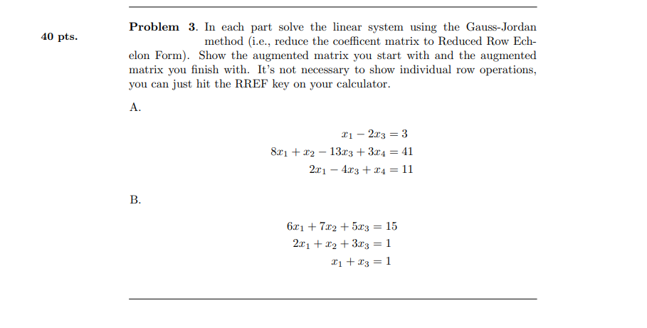 Solved Problem 3. In each part solve the linear system using | Chegg.com