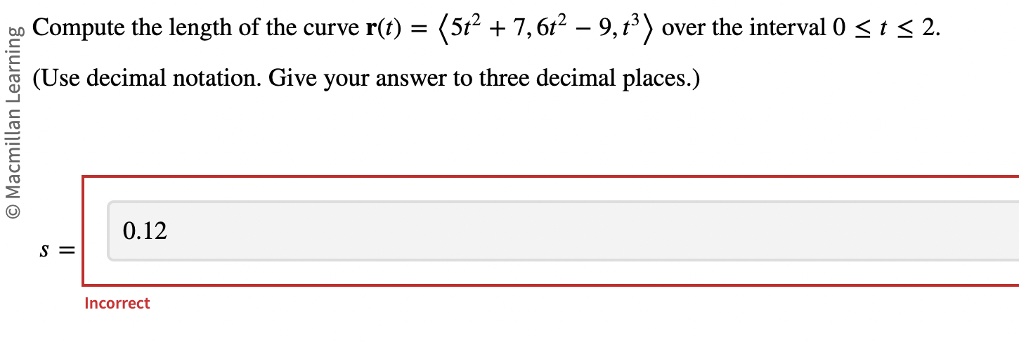 Solved Compute the length of the curve r(t)= 5t2+7,6t2−9,t3 | Chegg.com