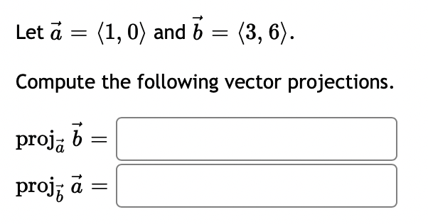 Solved Let a= −4,5,−2 and b= −2,−4,4 . Find the projection | Chegg.com
