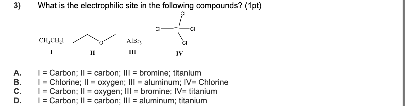 Solved 3) What is the electrophilic site in the following | Chegg.com