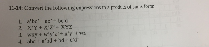 Solved 11-14: Convert the following expressions to a product | Chegg.com