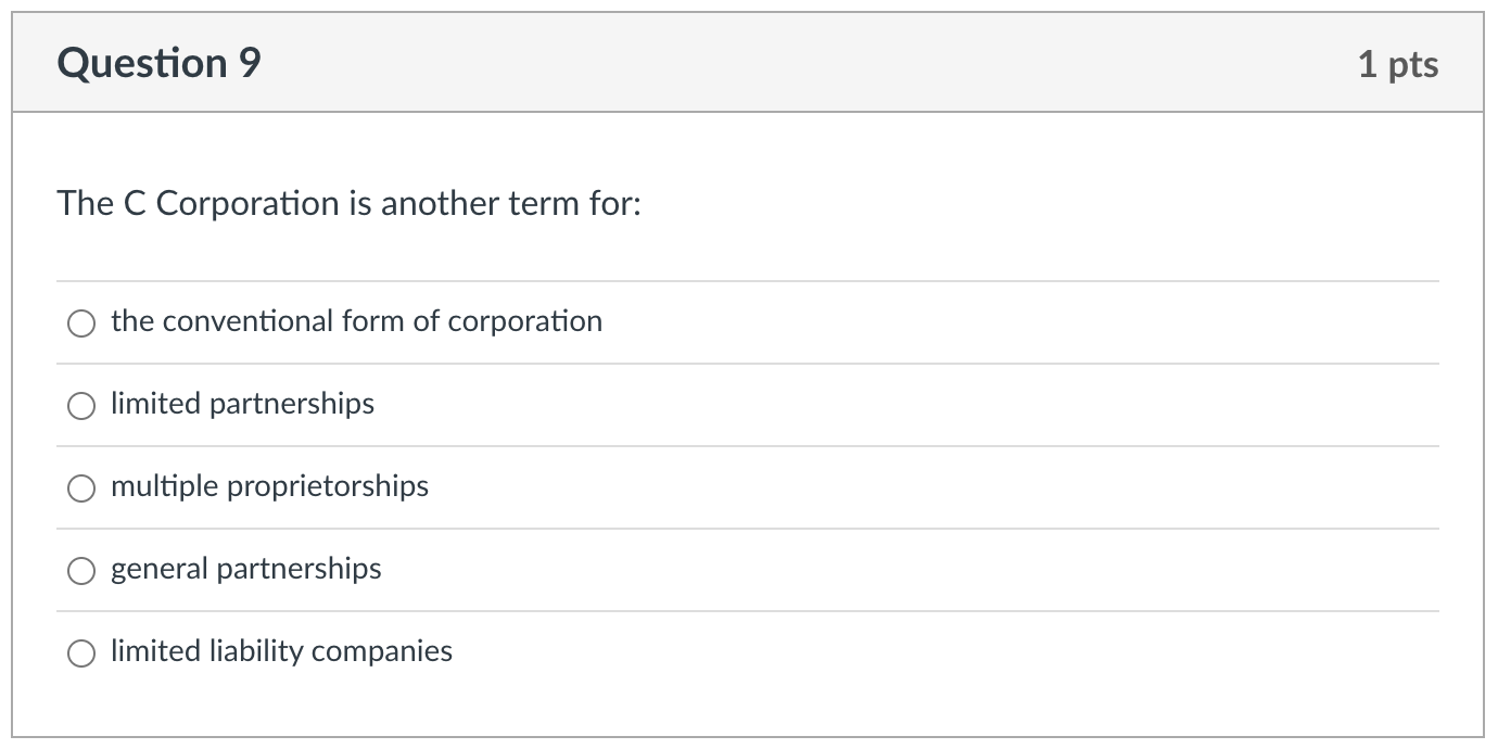 Solved Question 9 1 pts The C Corporation is another term | Chegg.com