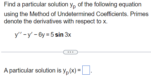 Solved Find a particular solution yp of the following | Chegg.com