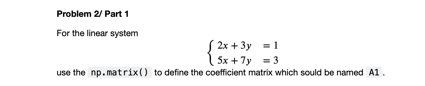 Solved Problem 2/ ﻿Part 1For the linear | Chegg.com