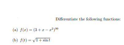 Solved Differentiate the following functions: | Chegg.com