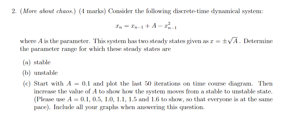 Solved 2. (More about chaos.) (4 marks) Consider the | Chegg.com