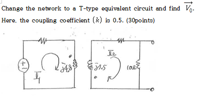 Solved Change the network to a T-type equivalent circuit and | Chegg.com