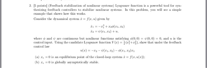 Solved Using the candidate Lyapunov function V (x) = 1/2* | Chegg.com