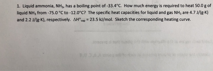 Solved 1. Liquid ammonia, NHs, has a boiling point of | Chegg.com