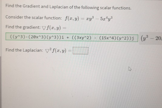 Solved Find the Gradient and Laplacian of the following | Chegg.com