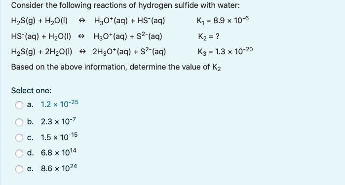 Solved H2 S( g)+H2O(l)HS−(aq)+H2O(l)H2 S( | Chegg.com