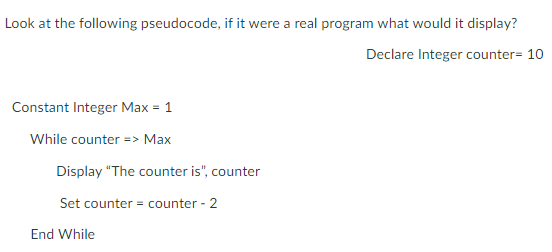Solved Look at the following pseudocode, if it were a real | Chegg.com