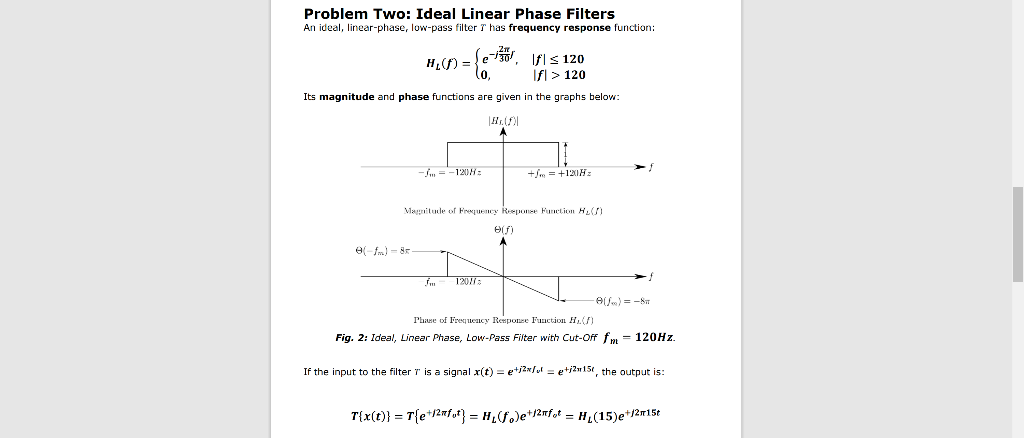 Solved Problem Two: Ideal Linear Phase Filters An ideal, | Chegg.com