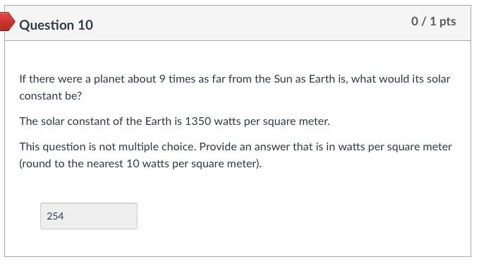 Solved Question 10 0 / 1 pts If there were a planet about 9 | Chegg.com