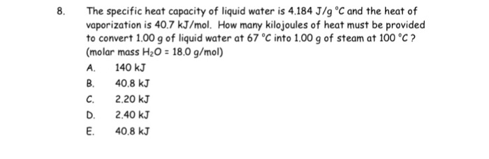 Solved The specific heat capacity of liquid water is 4.184 | Chegg.com