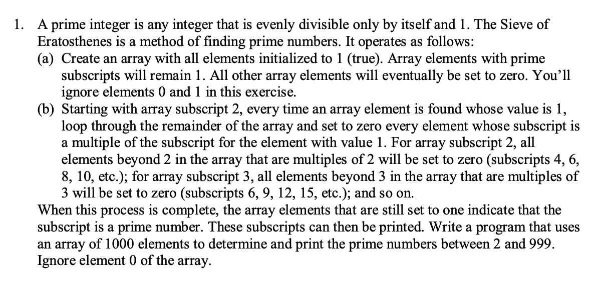 Solved 1. A prime integer is any integer that is evenly | Chegg.com
