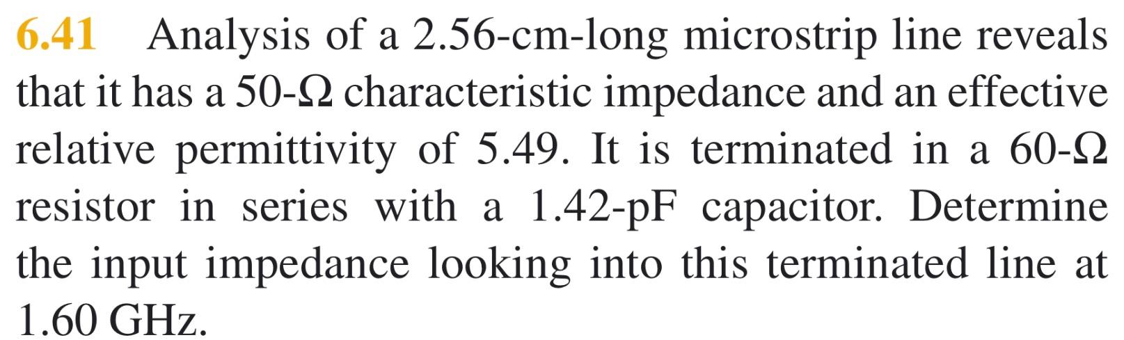 Solved 6.41 Analysis of a 2.56−cm− long microstrip line | Chegg.com