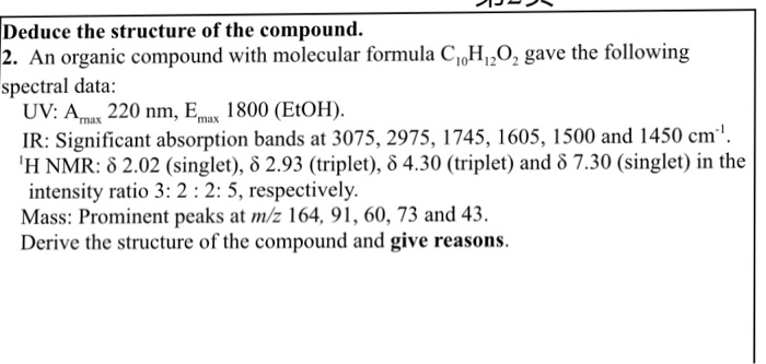Solved Deduce The Structure Of The Compound An Organic