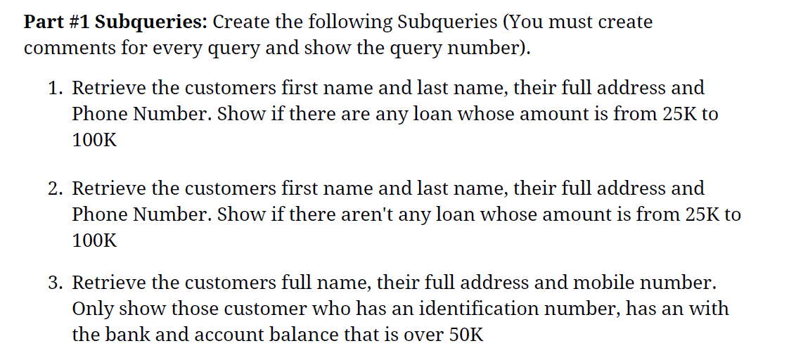 Part #1 Subqueries: Create the following Subqueries | Chegg.com