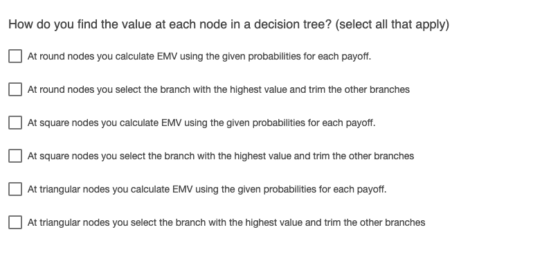 Solved How do you find the value at each node in a decision | Chegg.com