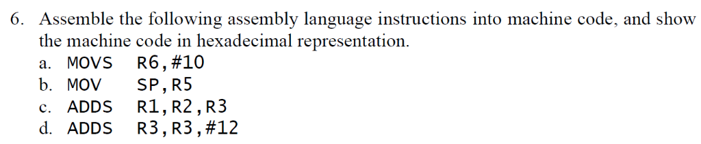 6. Assemble the following assembly language | Chegg.com