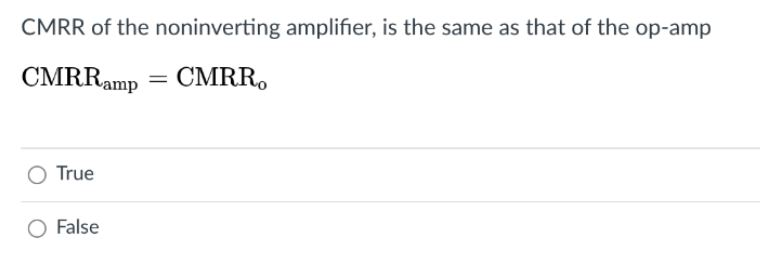 Solved CMMR of the noninverting amplifier, is the same as | Chegg.com