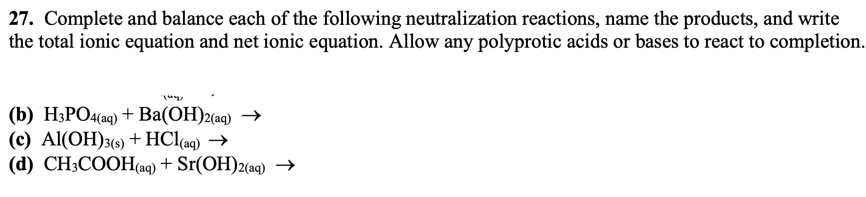Solved 27. Complete and balance each of the following | Chegg.com