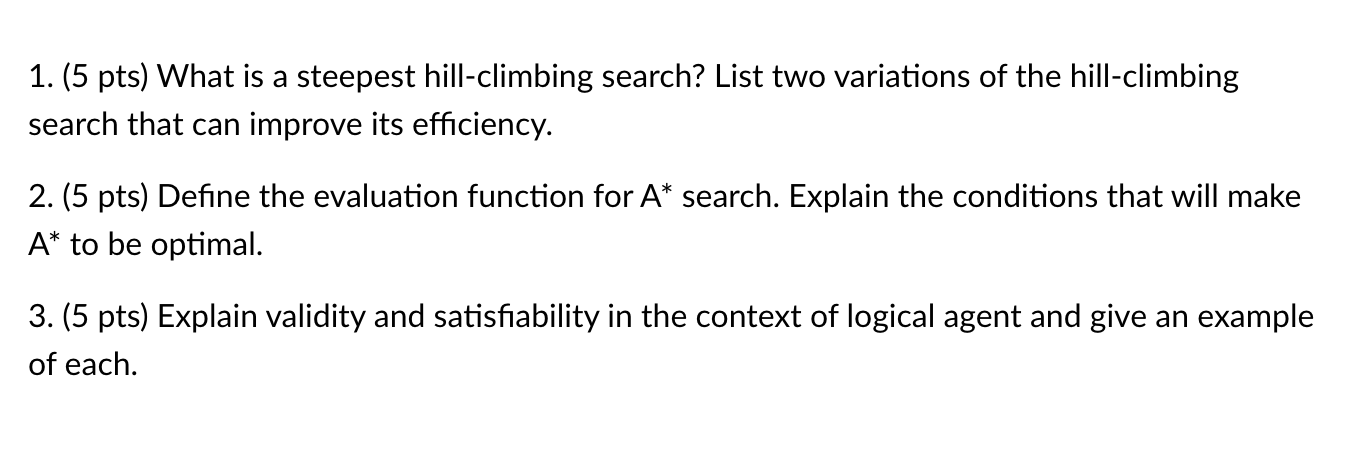 Solved (5 ﻿pts) ﻿What is a steepest hill-climbing search? | Chegg.com