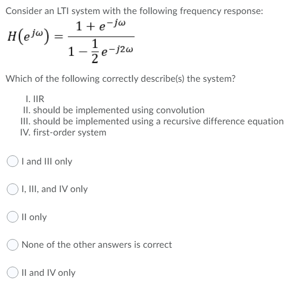Solved Consider an LTI system with the following frequency | Chegg.com