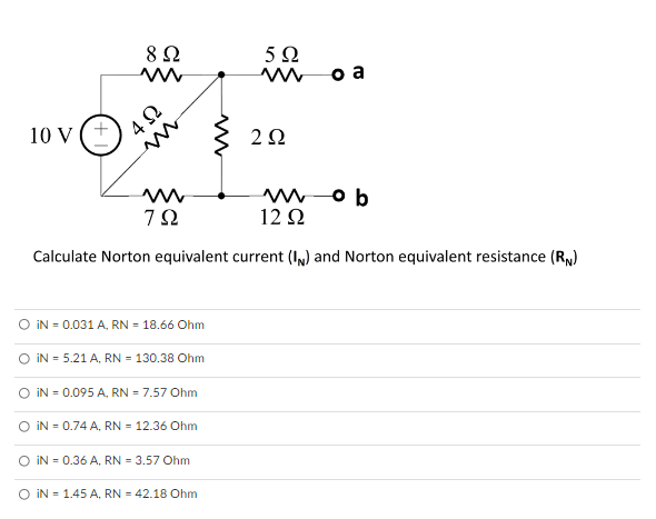 Solved Calculate Norton equivalent current (IN) ﻿and Norton | Chegg.com