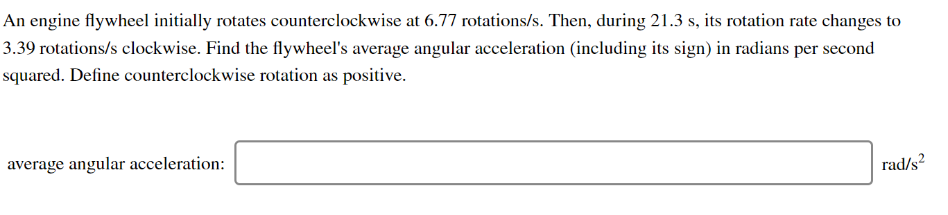 Solved An engine flywheel initially rotates counterclockwise | Chegg.com