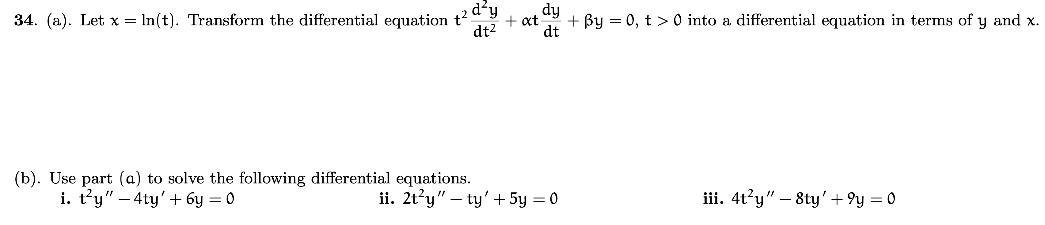 Solved 34. (a). Let x=ln(t). Transform the differential | Chegg.com