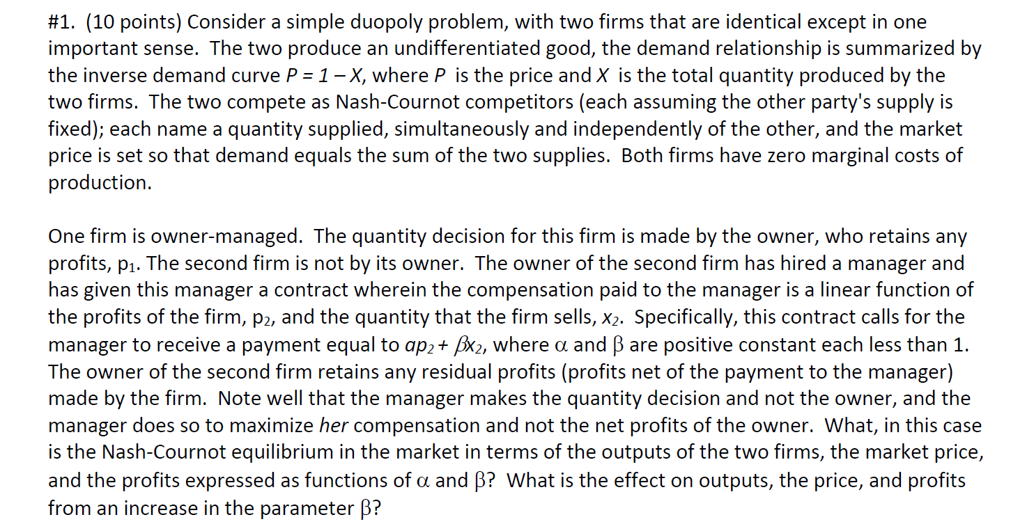 Solved \#1. (10 points) Consider a simple duopoly problem, | Chegg.com
