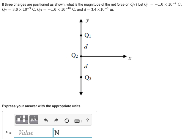 Solved If Three Charges Are Positioned As Shown What Is The 