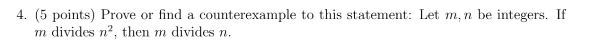 Solved 4. (5 points) Prove or find a counterexample to this | Chegg.com