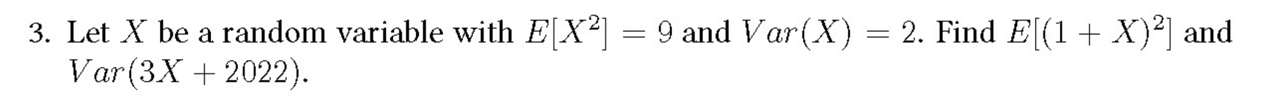 Solved 3. Let X be a random variable with E[X2]=9 and | Chegg.com