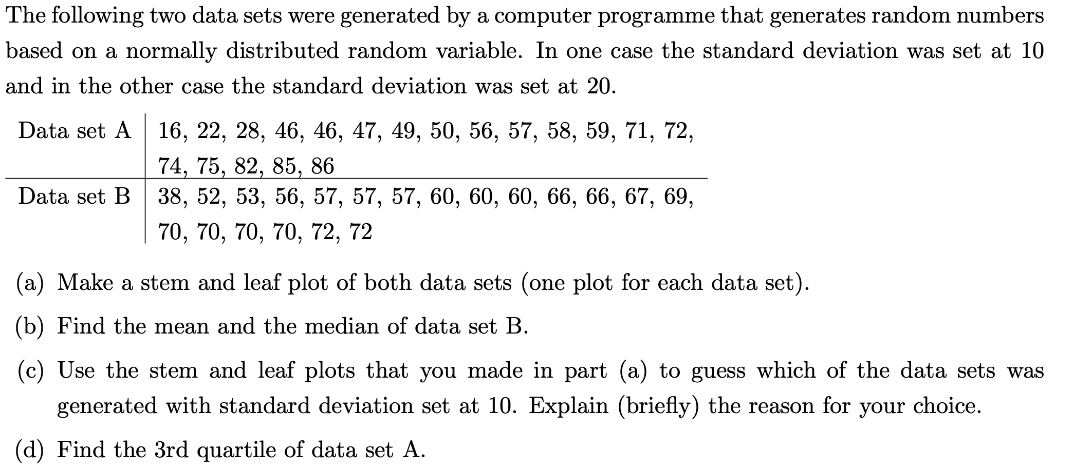 Solved The following two data sets were generated by a | Chegg.com