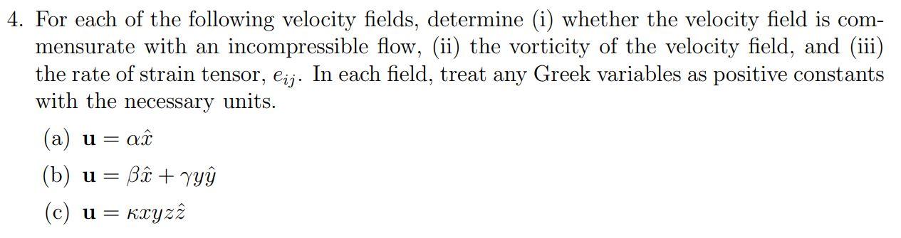 Solved 4. For each of the following velocity fields, | Chegg.com