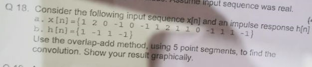 Solved Input sequence was real, Q18. Consider the following | Chegg.com