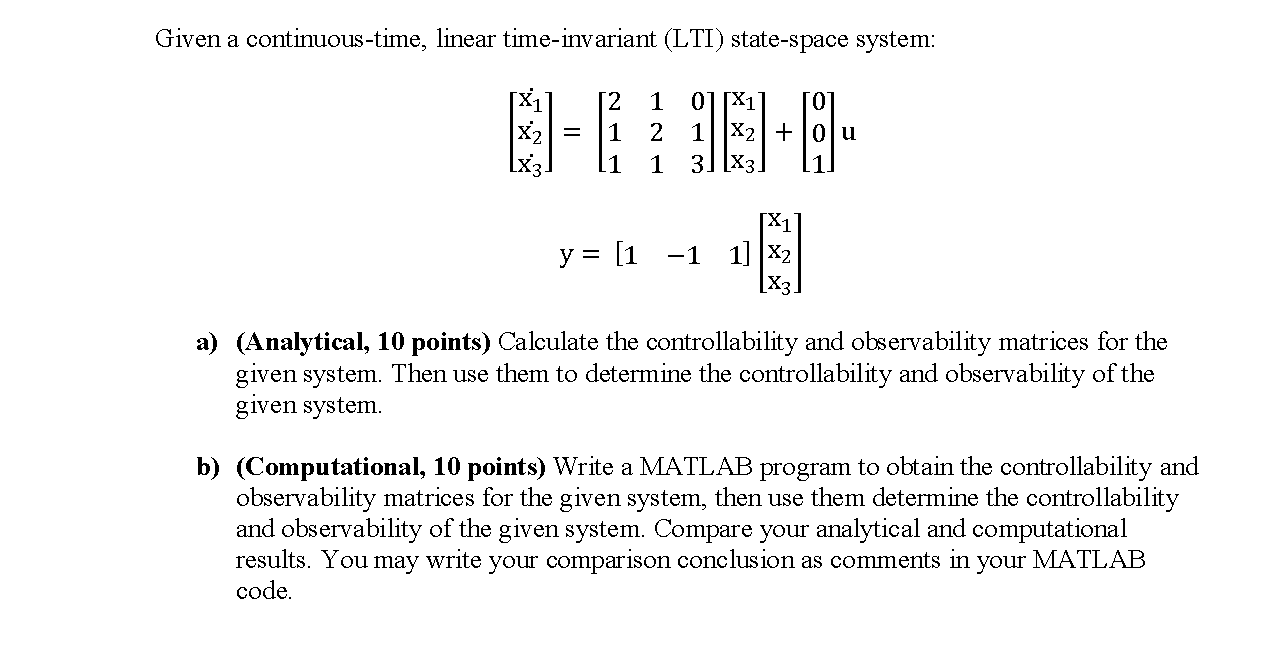 Solved Given a continuous-time, linear time-invariant (LTI) | Chegg.com