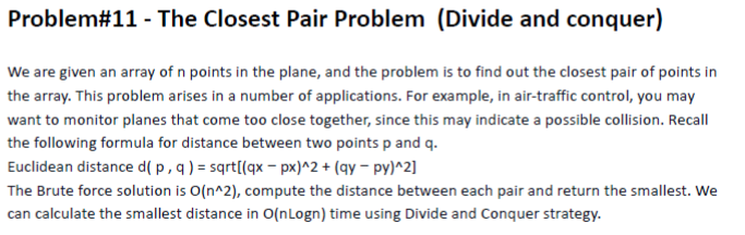 Solved Problem#11 - The Closest Pair Problem (Divide and | Chegg.com