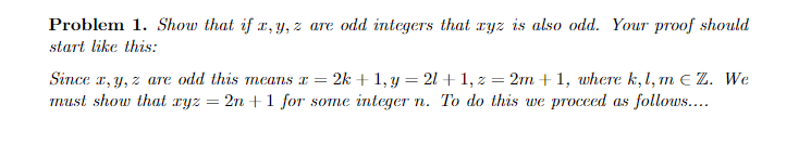 Solved Problem 1. Show that if x,y,z are odd integers that | Chegg.com