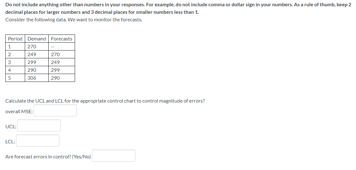 Solved Do not include anything other than numbers in your | Chegg.com