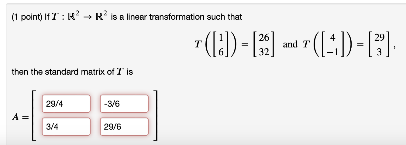 Solved (1 point) If T:R2→R2 is a linear transformation such | Chegg.com