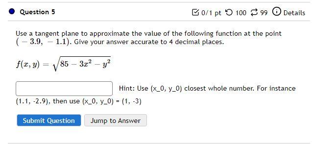 Solved Use a tangent plane to approximate the value of the | Chegg.com ...